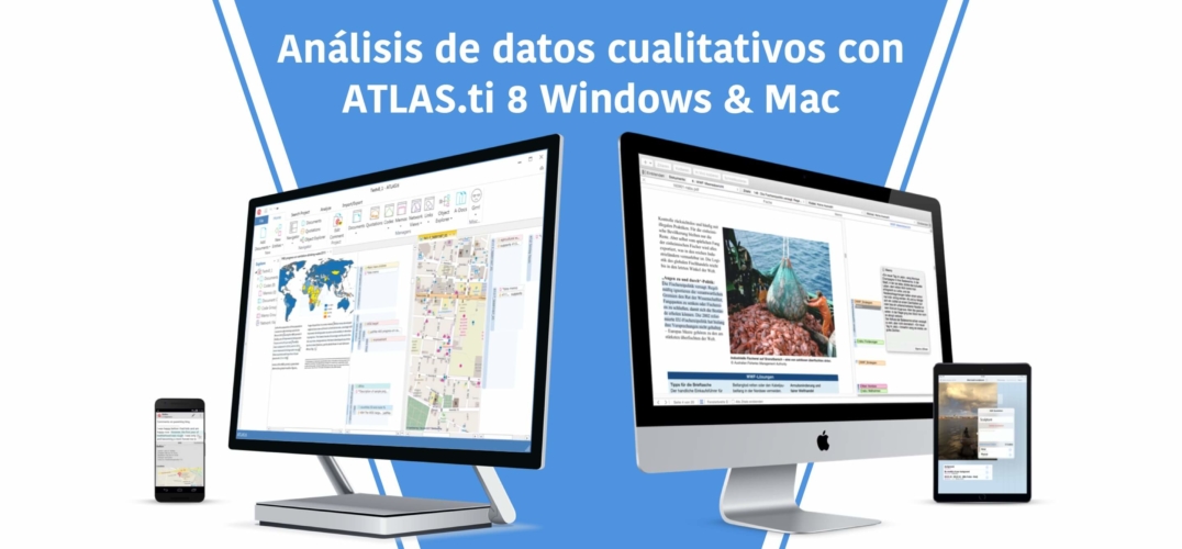 ¿Por qué ATLAS.ti es nuestro CAQDAS favorito? - Antropología 2.0 Blog
